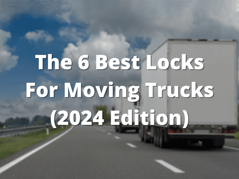The 6 Best Locks For Moving Trucks (2024 Edition)
